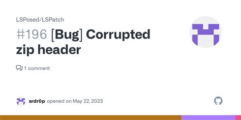 [bug] corrupted zip header · issue 196 · lsposed lspatch · github