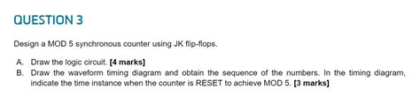 Solved Question 3 Design A Mod 5 Synchronous Counter Using