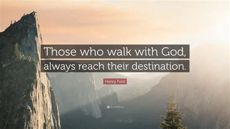 10 Walk With God Quotes
