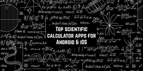 Top 10 Scientific Calculator Apps For Android And Ios Freeappsforme