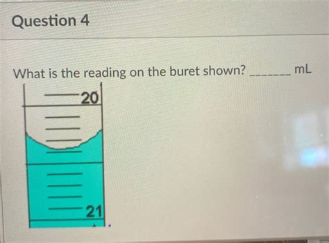 Solved Question ML What Is The Reading On The Buret Shown Chegg Com