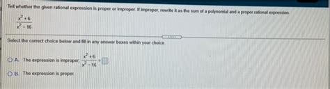 Solved Tell Whether The Given Rational Expression Is Proper