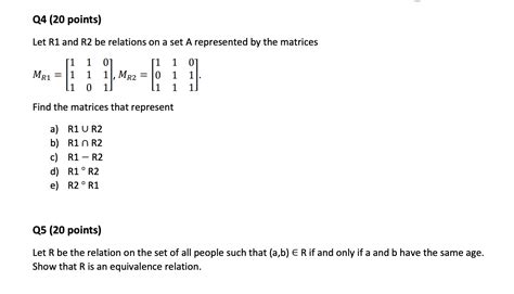 Solved Q4 20 Points Let R1 And R2 Be Relations On A Set A