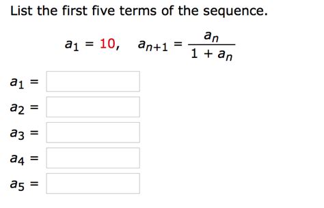 Solved List The First Five Terms Of The Sequence A1 10
