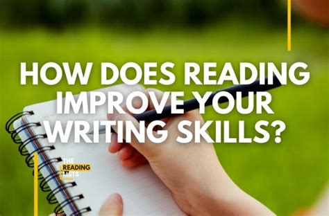Does Reading Improve Your Writing Skills The Reading Lists