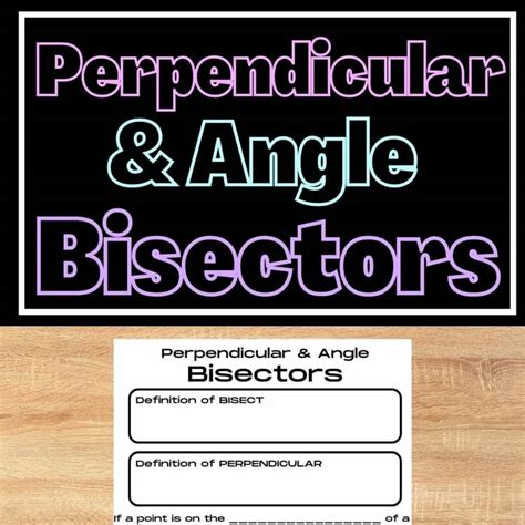 Perpendicular And Angle Bisectorshigh School Interactive Notebook Guided