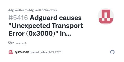 Adguard Causes Unexpected Transport Error 0x3000 In Steam · Issue 5416 · Adguardteam