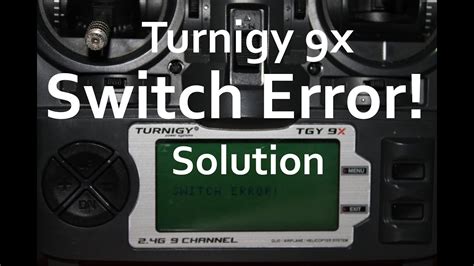 Turnigy 9x Switch Error Solution Youtube