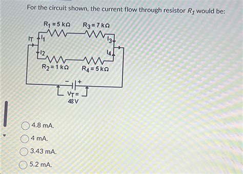Solved For The Circuit Shown The Current Flow Through Chegg Com