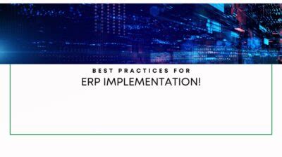 Best Practices For ERP Implementation