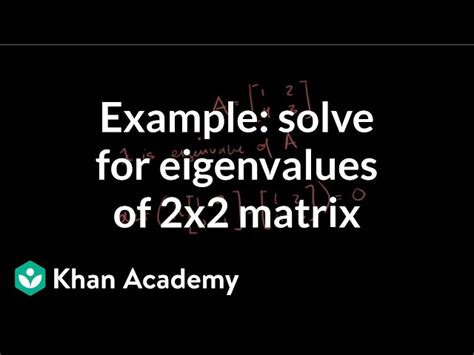 how to diagonalize a 2x2 matrix finding eigenvalues and eigenvectors