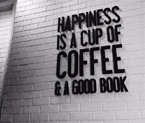 Coffee And Books Quotes Love Quotes Inspirational Coffee Quotes