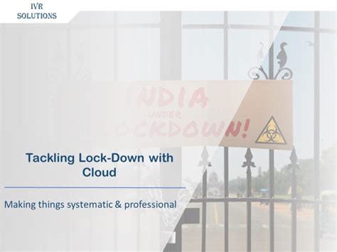 tackling lock down with cloud