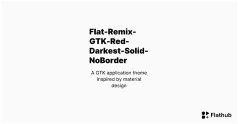 Install Flat Remix Gtk Red Darkest Solid Noborder On Linux Flathub