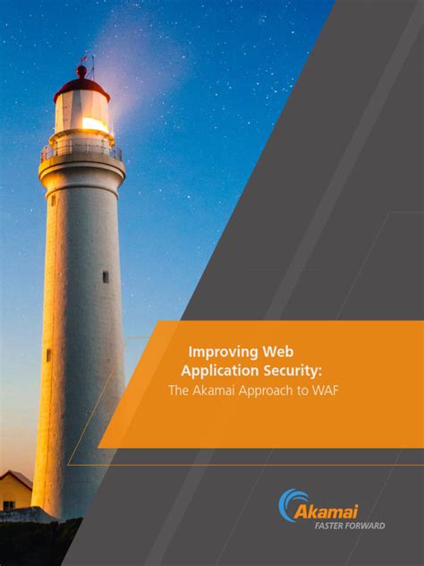 Improving Web Application Security The Akamai Approach To Waf White Paper Pdf World Wide Web