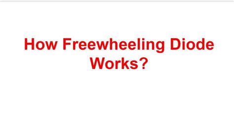 ☑ What Does A Freewheeling Diode Do