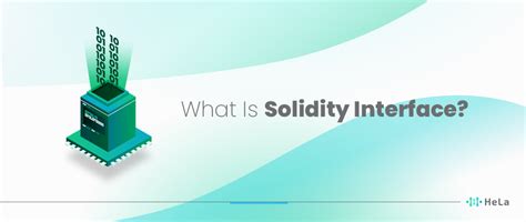 What Is Solidity Interface A Comprehensive Guide Hela