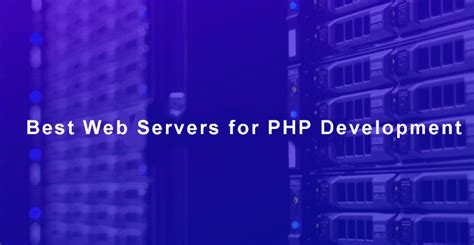 best web servers for php development