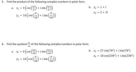 Solved 5 Find The Product Of The Following Complex Numbers Chegg Com