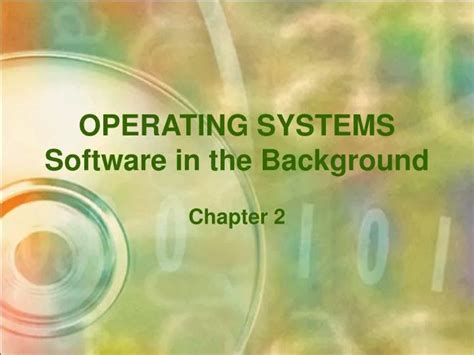 Ppt Operating Systems Software In The Background Powerpoint Presentation Id