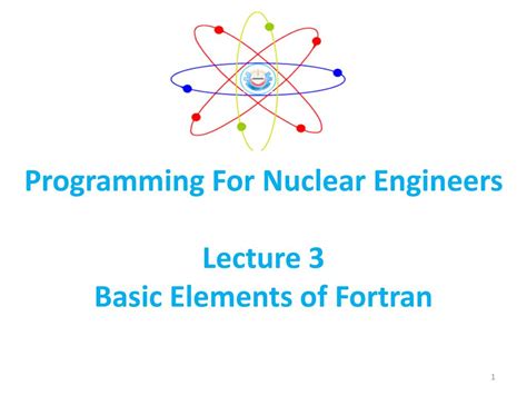 PPT Programming For Nuclear Engineers Lecture Basic Elements Of Fortran PowerPoint