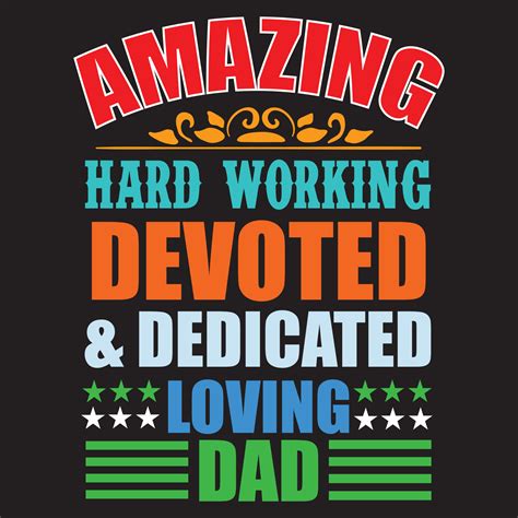 Amazing Hard Working Devoted And Dedicated Loving Dad 16461814 Vector Art At Vecteezy