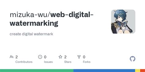 GitHub Mizuka Wu Web Digital Watermarking Create Digital Watermark