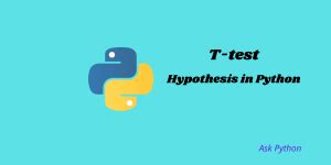 T Test Hypothesis In Python Askpython