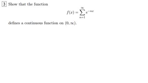Solved Show That The Function F X N Enx Defines A Chegg