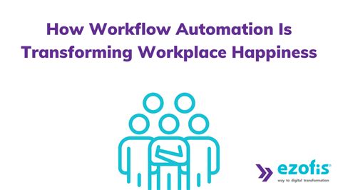 How Workflow Automation Is Transforming Workplace Happiness