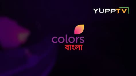 Colors Bangla Online Watch Colors Bangla Live Colors Bangla Bengali