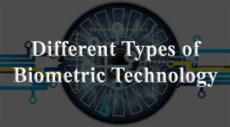 Different Types Of Biometric Technology