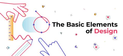 15 Basic Elements Of Design To Keep In Mind