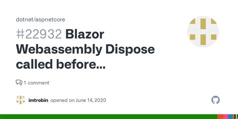 blazor webassembly dispose called before oninitializedasync completes