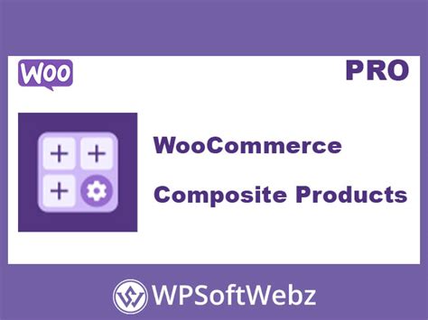 Woocommerce Composite Products Latest Version