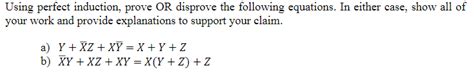 Solved Using Perfect Induction Prove Or Disprove The