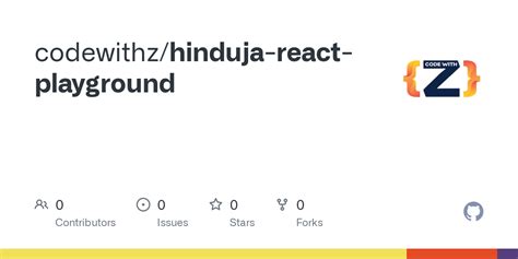 GitHub Codewithz Hinduja React Playground