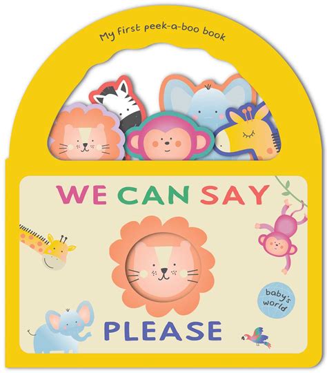 We Can Say Please My First Peek A Boo Book Book By Shelley Cox Official Publisher Page