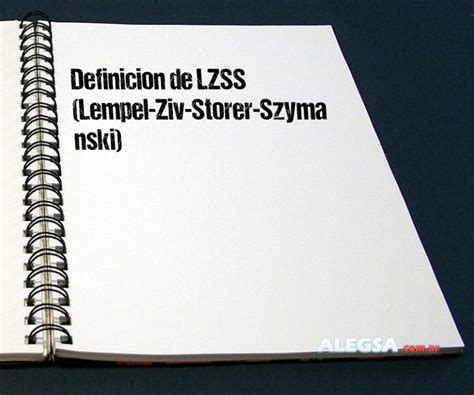 Definición de LZSS Lempel Ziv Storer Szymanski