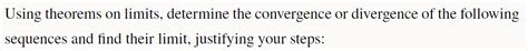Solved Using Theorems On Limits Determine The Convergence