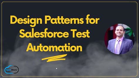 Apex Hours On Linkedin Design Patterns For Salesforce Test Automation