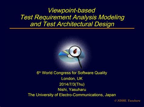 Viewpoint Based Test Requirement Analysis Modeling And Test Architectural Design Ppt