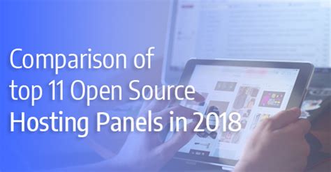 Comparison Of Top 11 Open Source Hosting Panels In 2019