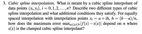 Solved 3 Cubic Spline Interpolation What Is Meant By A