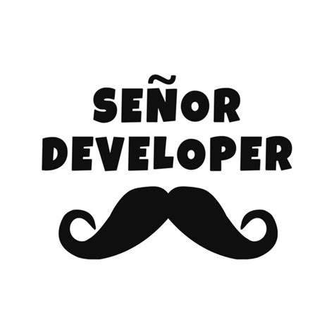 Senor Developer Coder Inspire Uplift