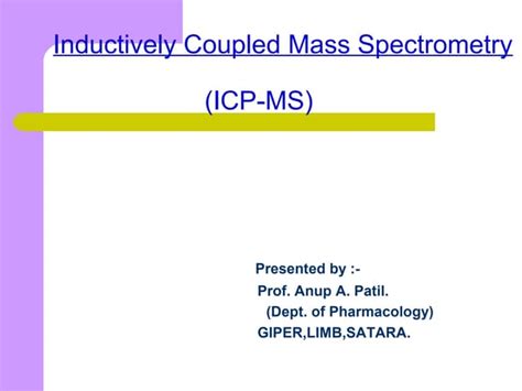 Inductively Coupled Plasma Optical Emission Spectroscopy Pptx
