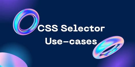 css selectors use cases r devto