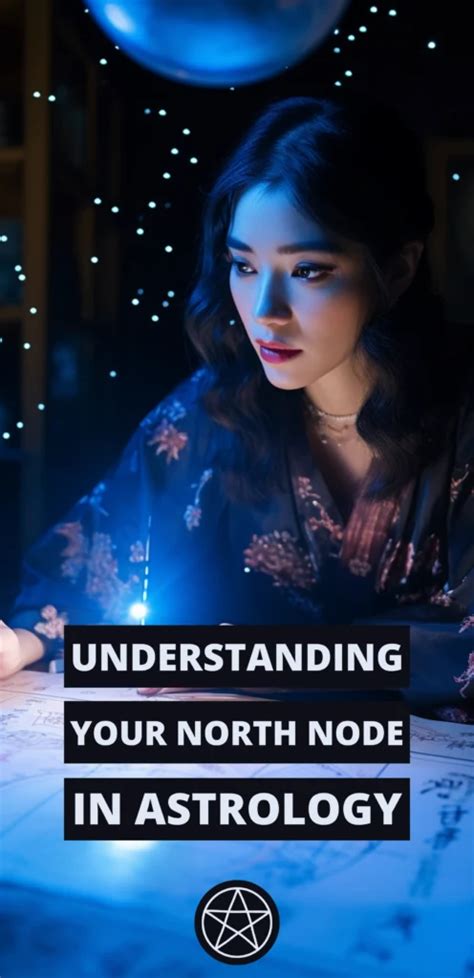 Understanding Your North Node In Astrology Eclectic Witchcraft
