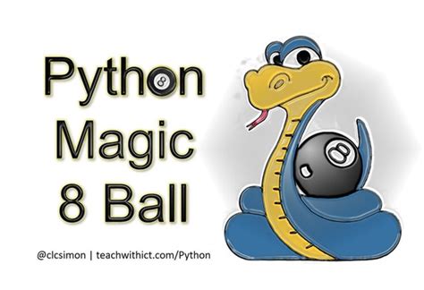 Python Magic 8 Ball Teachcomputing