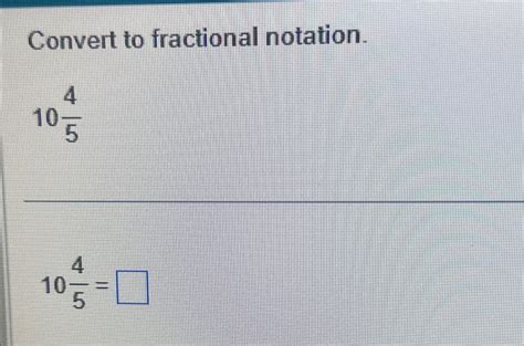 Solved Convert To Fractional Notation 10451045
